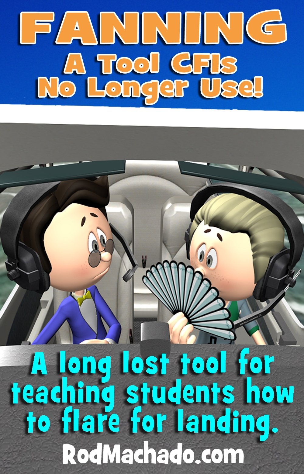 Fanning—A Lost Technique for Teaching the Landing Flare