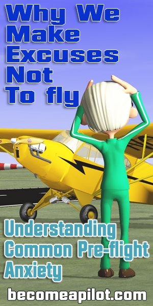 Why We Make Excuses Not to Fly